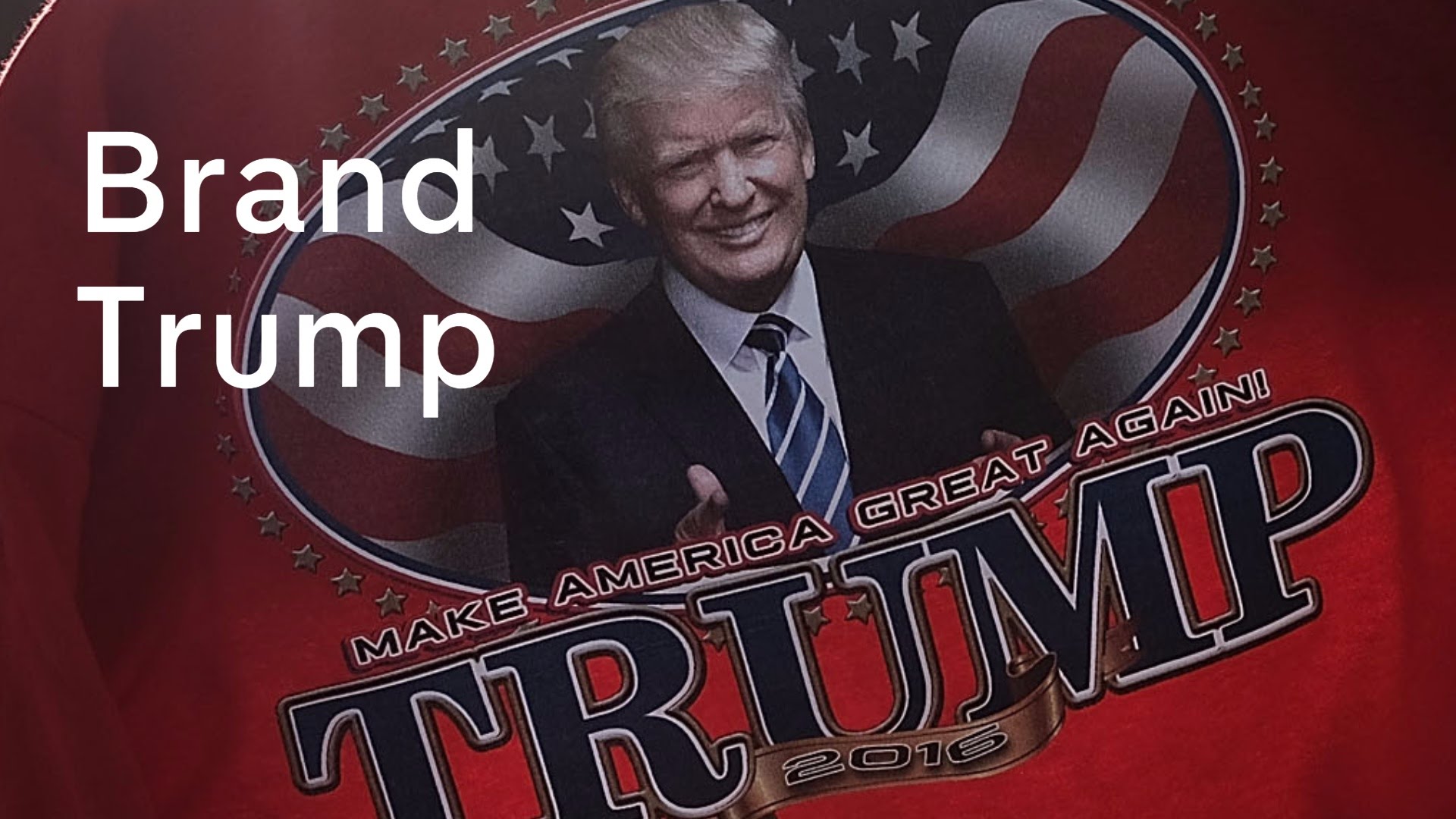 Donald Trump: the brand, the salesman, the candidate - The Global Herald