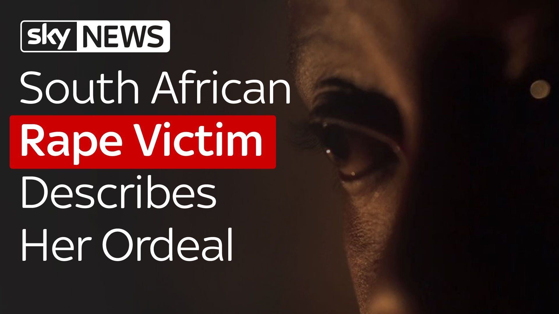 South African Rape Victim Describes Her Ordeal - The Global Herald