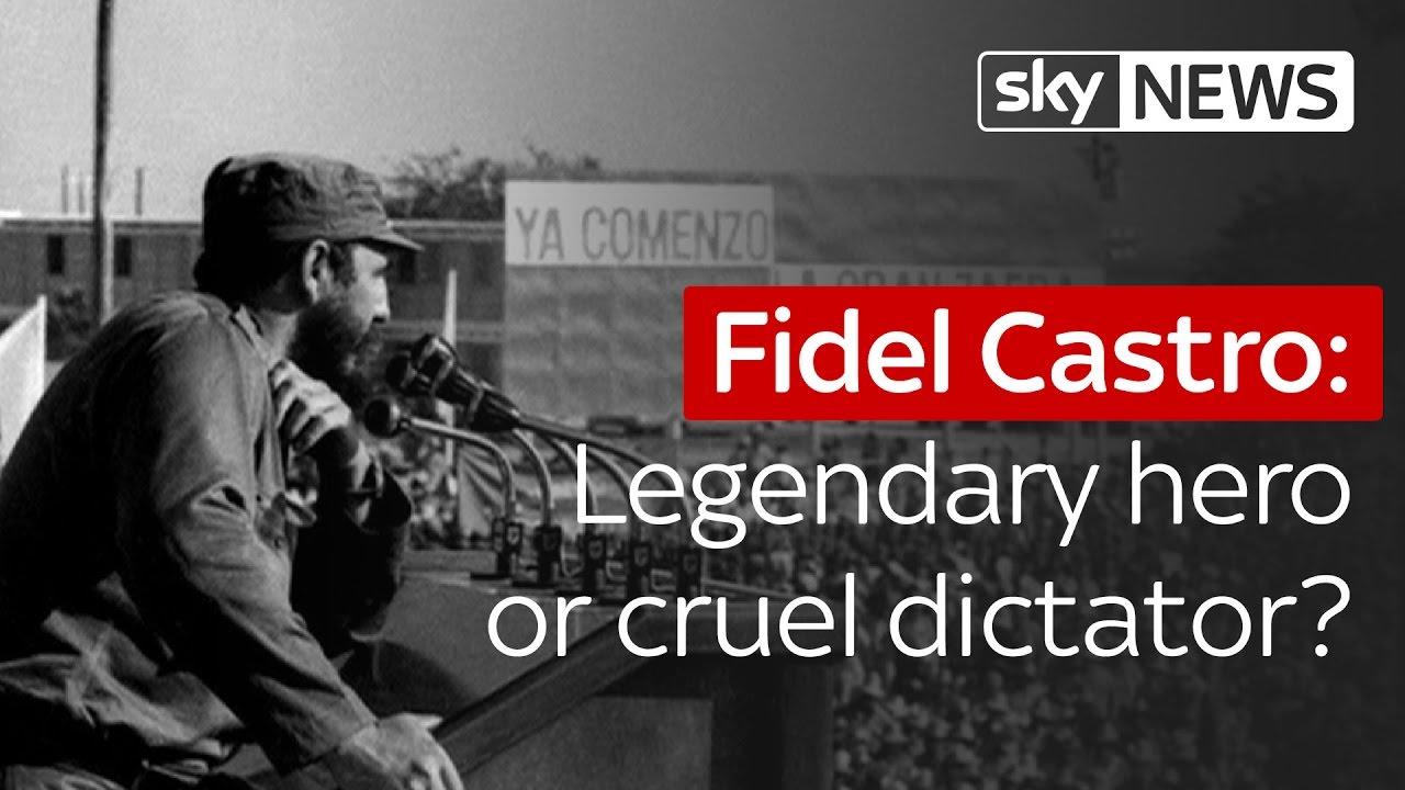 Fidel Castro: Legendary hero or cruel dictator - The Global Herald
