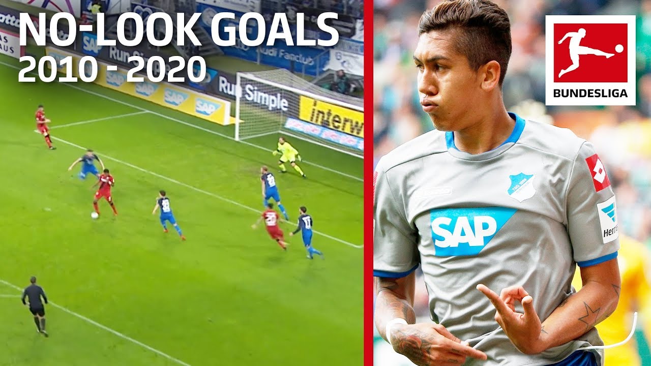 Top 10 No-Look Goals of the Decade 2010-2020 - Firmino, Lewandowski ...