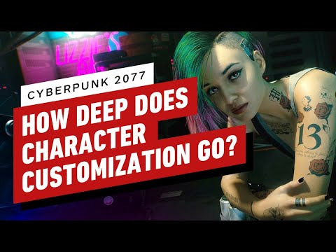 Cyberpunk 2077: Character Customization Goes Crazy-Deep - The Global Herald