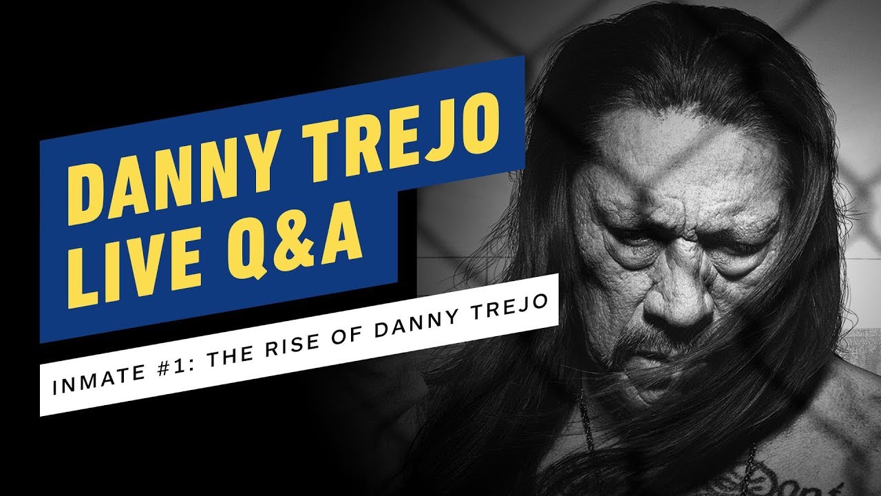 Inmate #1: The Rise of Danny Trejo | Live Q&A w/ Danny Trejo - The ...