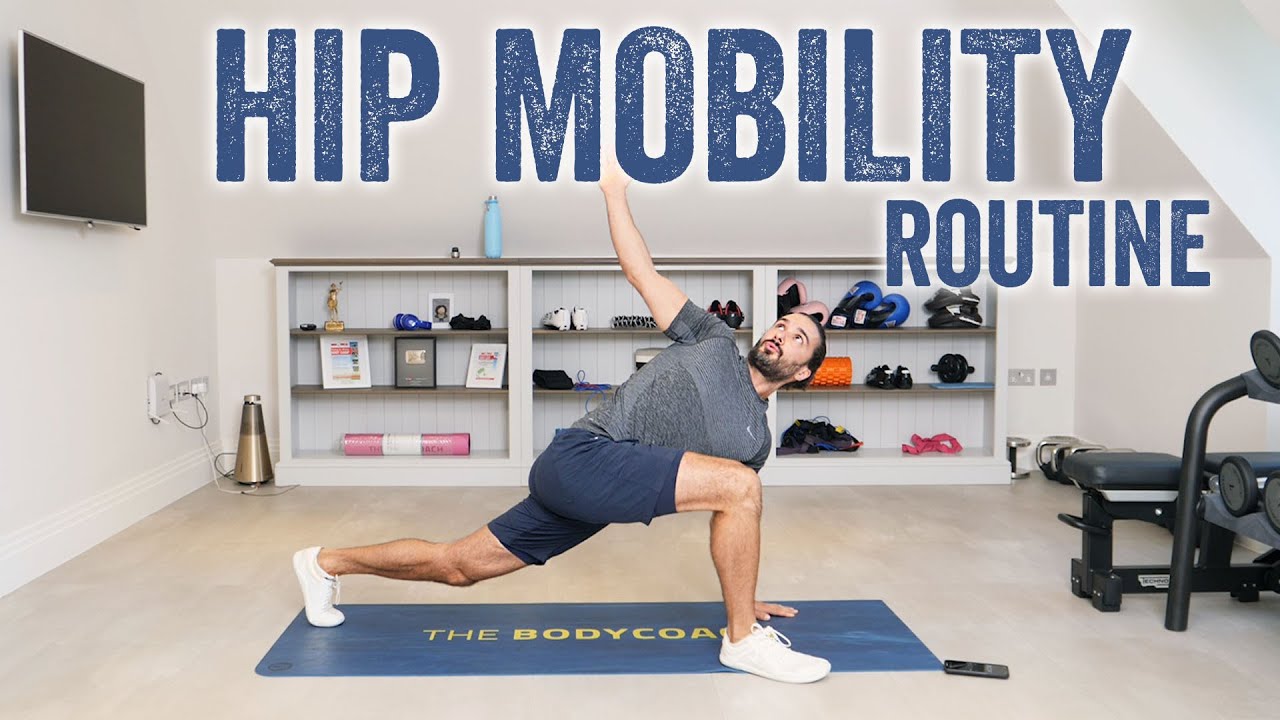 10 Minute Hip Mobility Routine | The Body Coach TV - The Global Herald