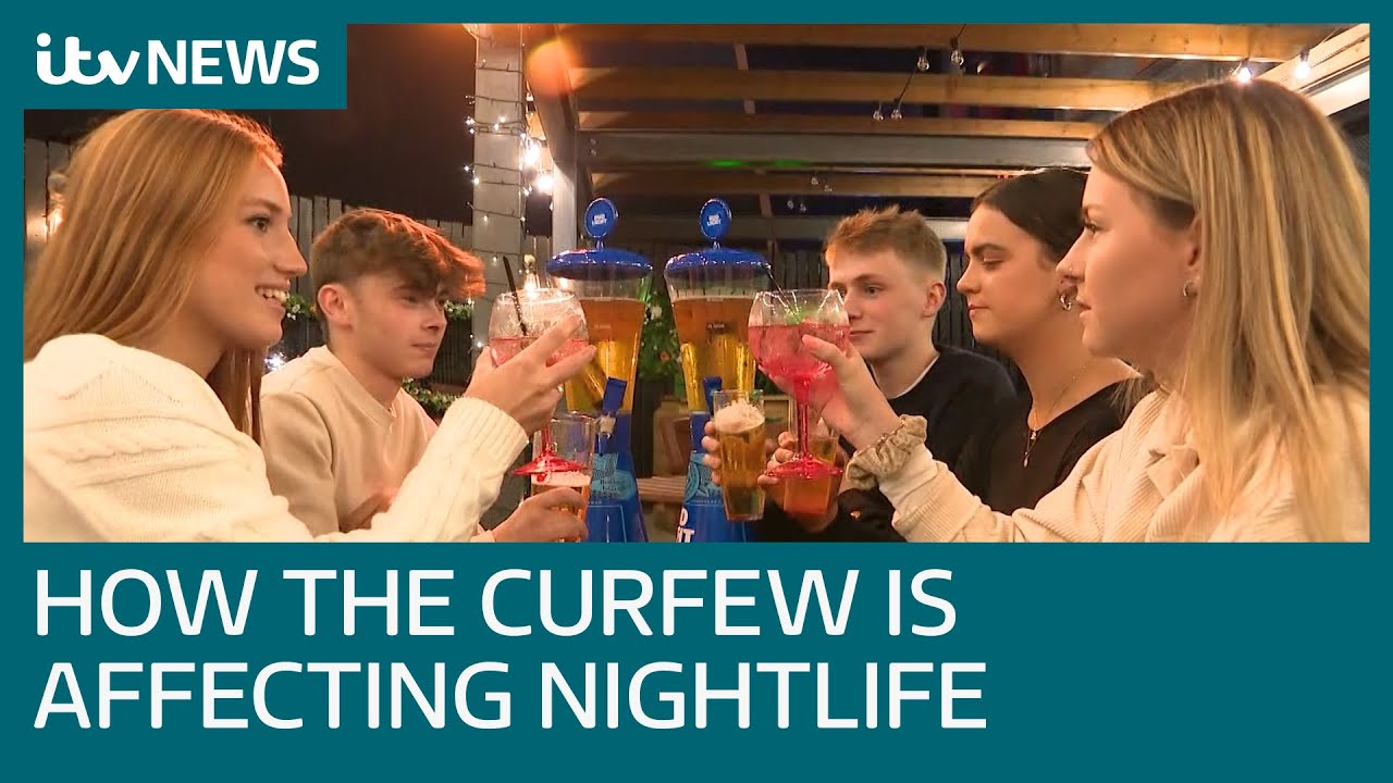 Time Please How Does A 10pm Curfew Affect Bars And Restaurants Itv