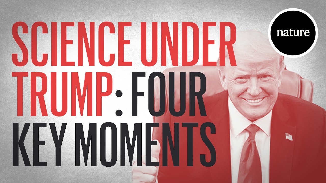 Science under Trump: Four key moments - The Global Herald