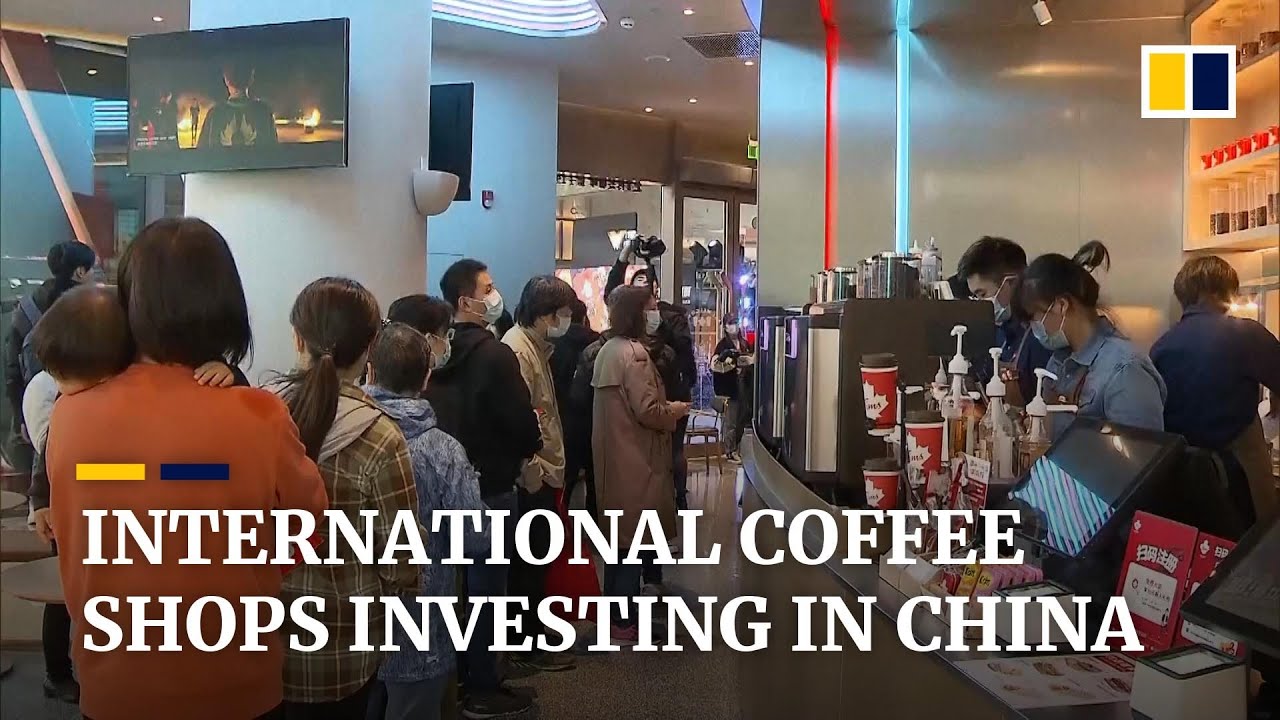 International coffee brands brew up new business in China as demand ...
