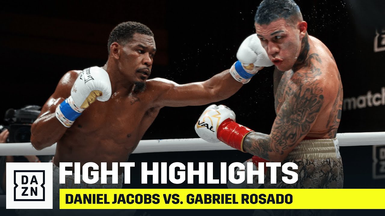 HIGHLIGHTS | Daniel Jacobs vs. Gabriel Rosado - The Global Herald