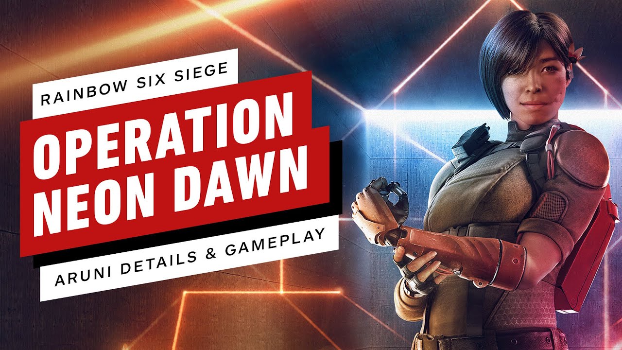 Operation Neon Dawn Aruni Exclusive Details & Gameplay - Rainbow Six ...