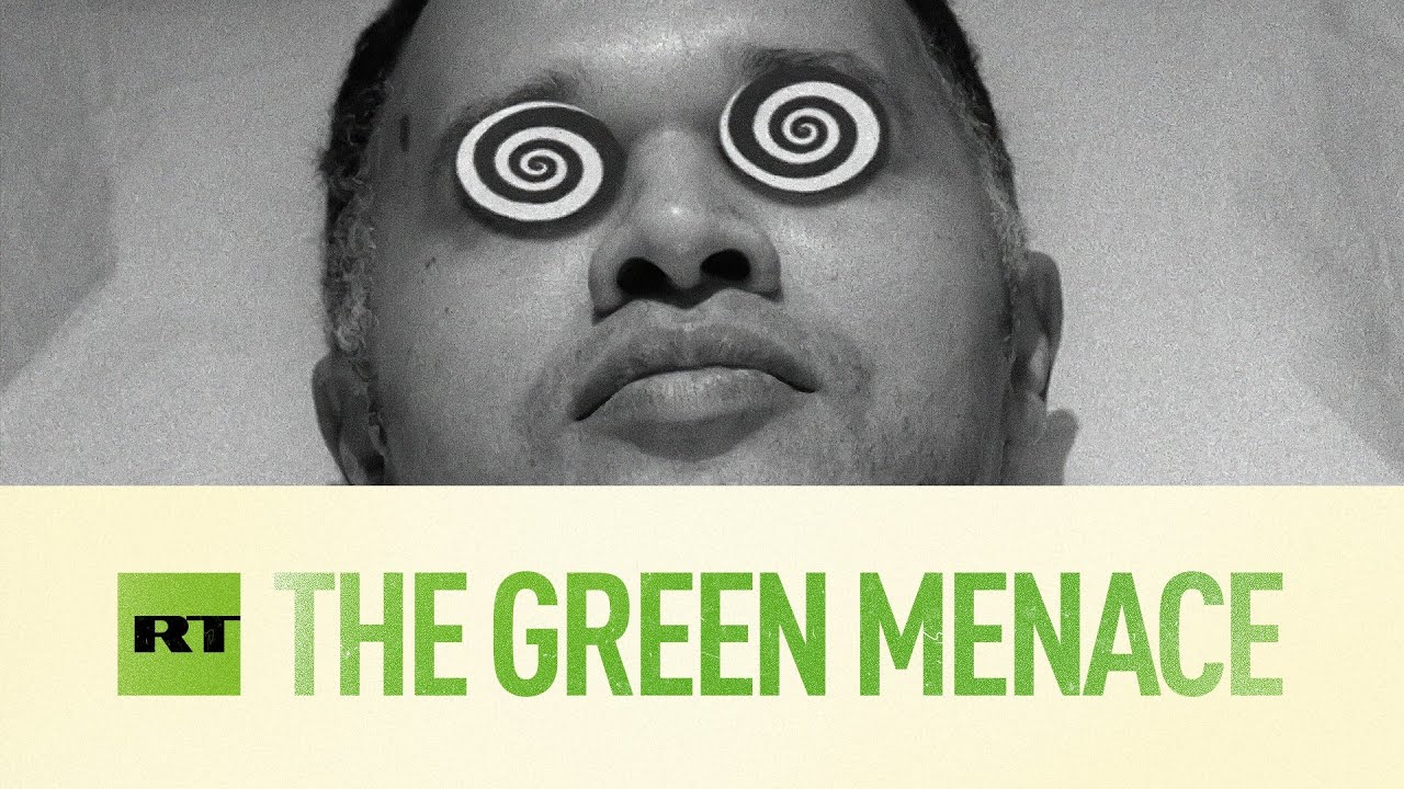 RT: The Green Menace [RT celebrates 15 years on air] - The Global Herald