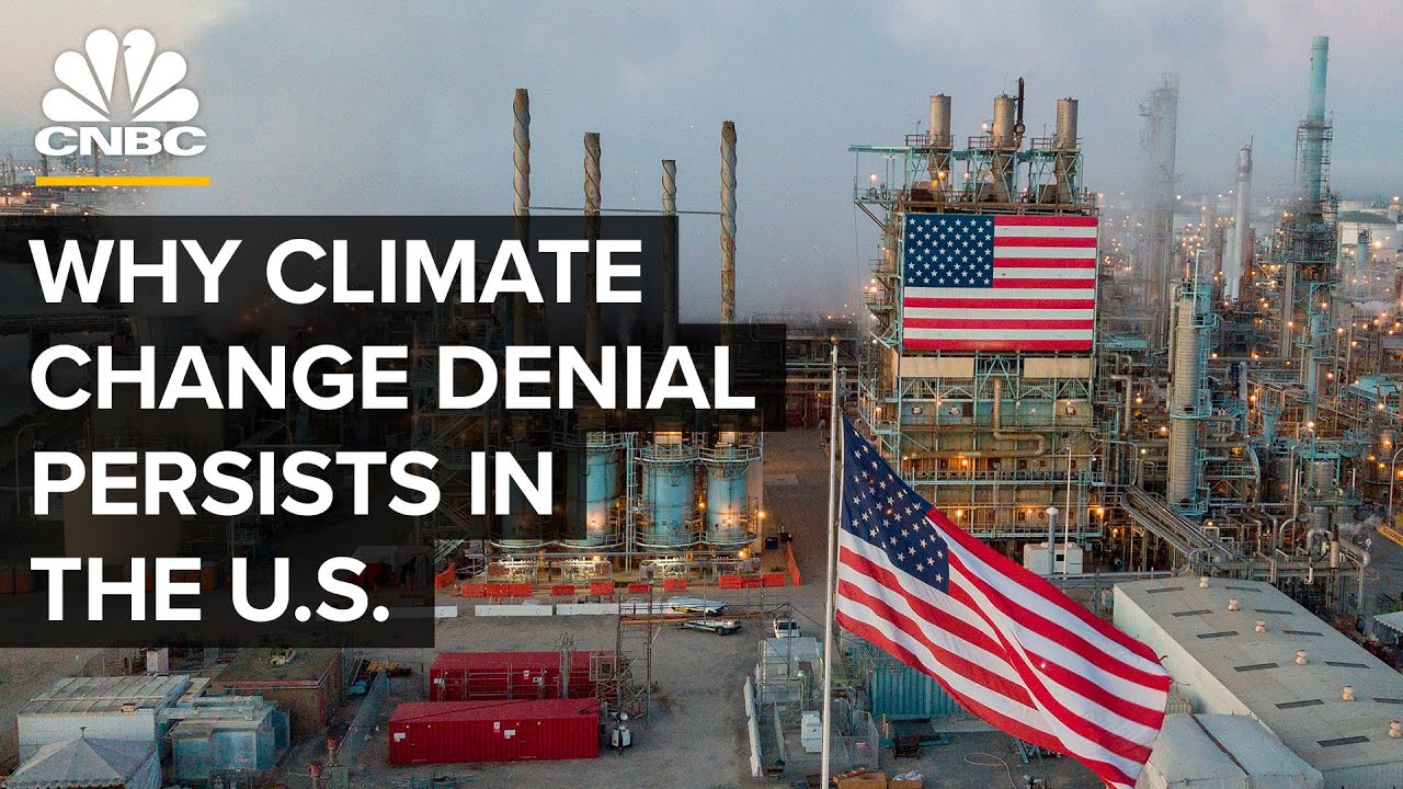 Why Climate Change Denial Still Exists In The U.S. - The Global Herald