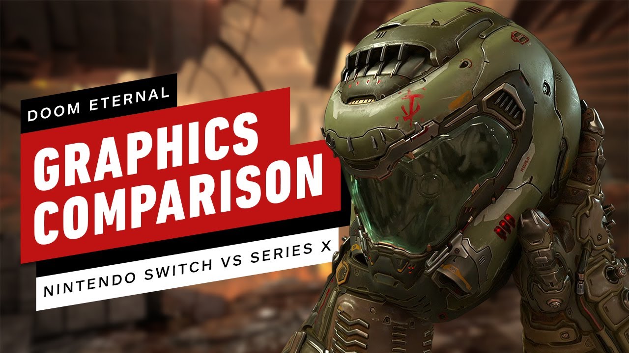 Doom Eternal Graphics Comparison: Nintendo Switch vs. Xbox Series X - The Global Herald