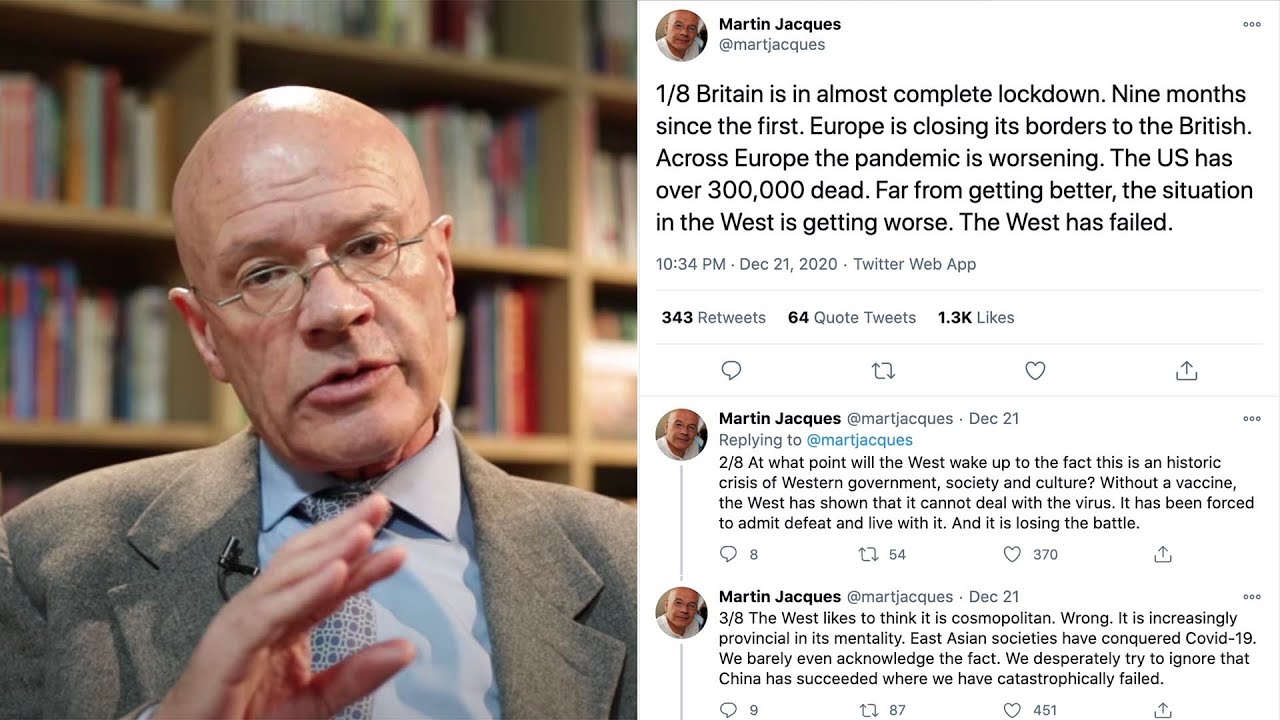 Martin Jacques on fighting against COVID-19: The West has failed - The ...