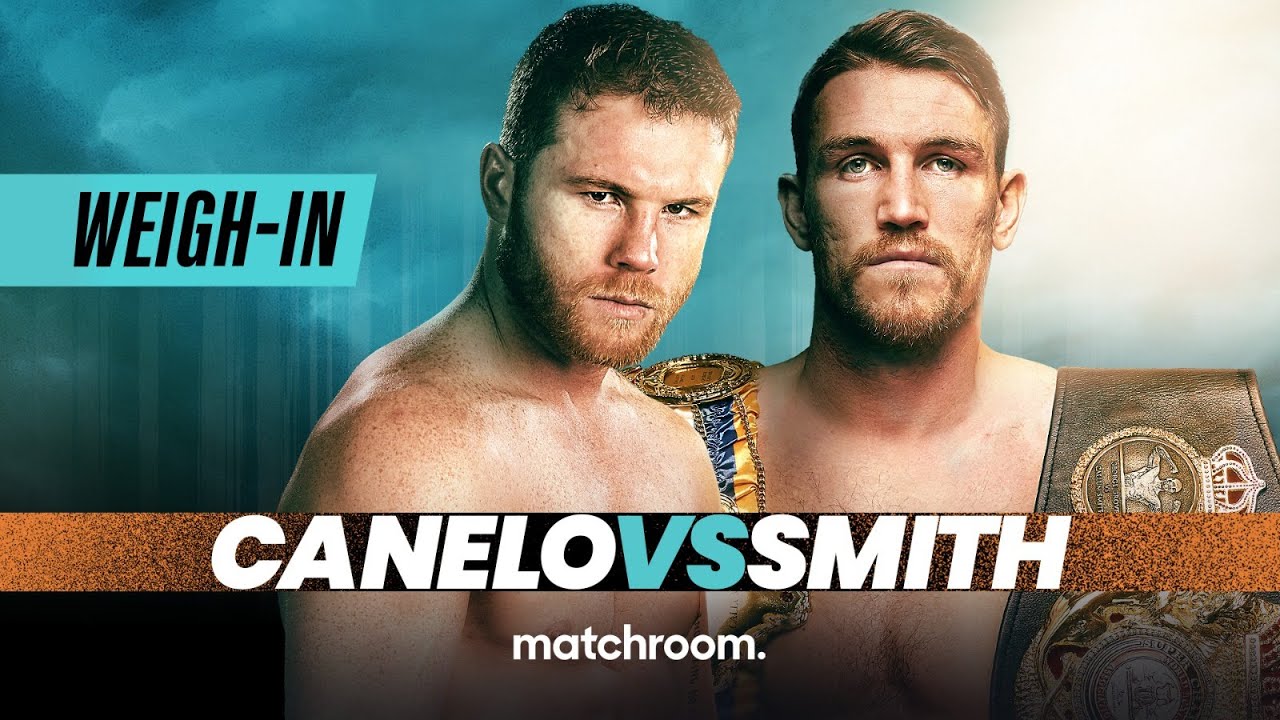 Canelo Alvarez vs Callum Smith plus undercard weigh-in - The Global Herald