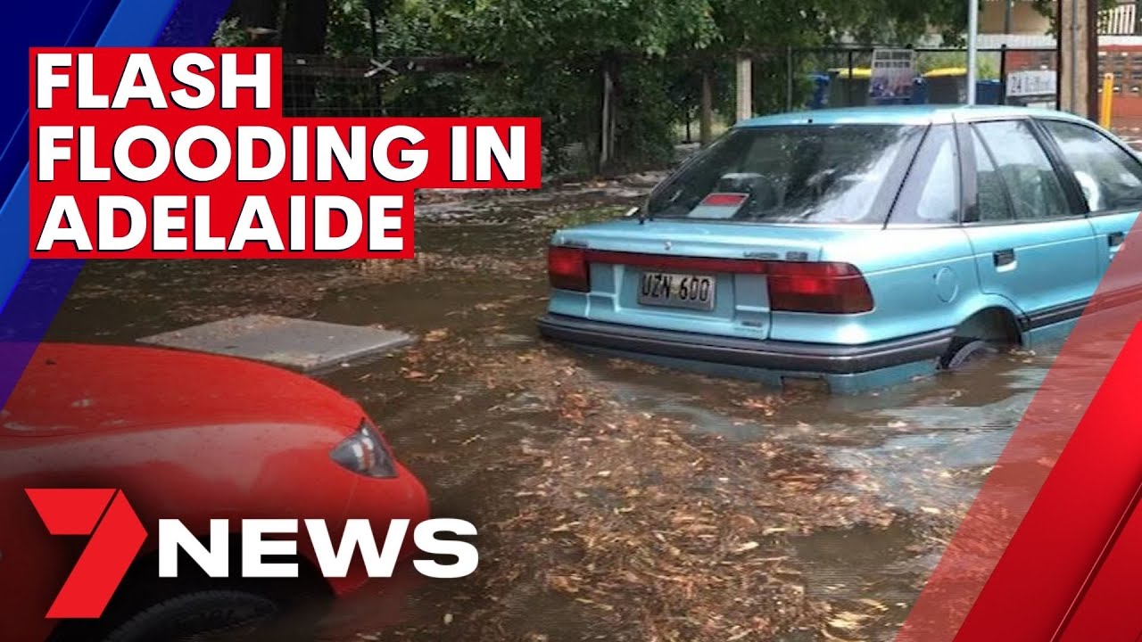 Flash flooding Adelaide: Summer downpour floods suburbs in South ...
