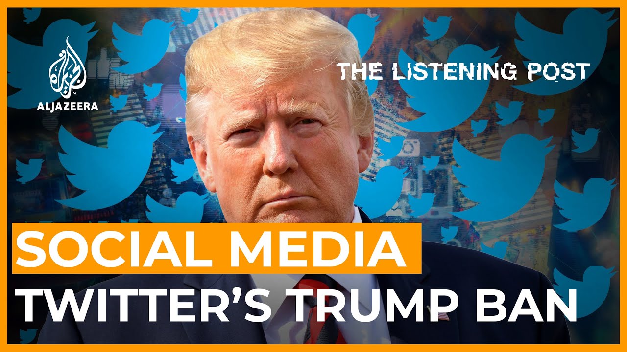 Trump-free Twitter: The debate over deplatforming | The Listening Post ...