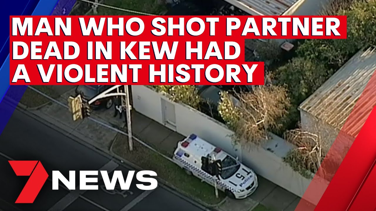 Man who shot his partner dead in Kew had a violent history | 7NEWS ...