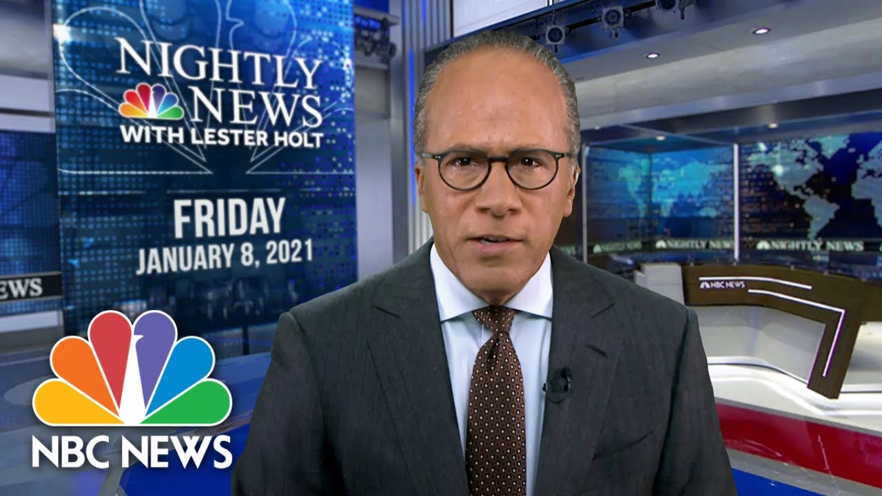 NBC Nightly News Broadcast (Full) - January 8th, 2021 | NBC Nightly ...