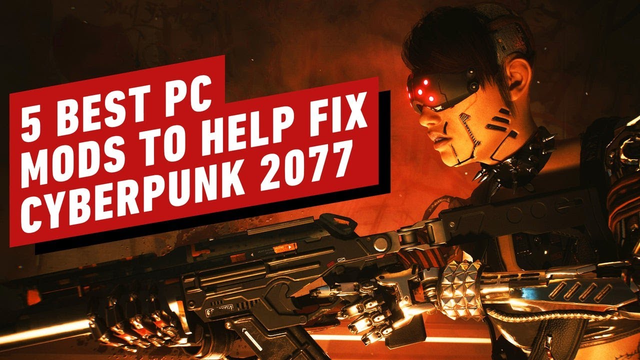 5 Best PC Mods to Help Fix Cyberpunk 2077 - The Global Herald