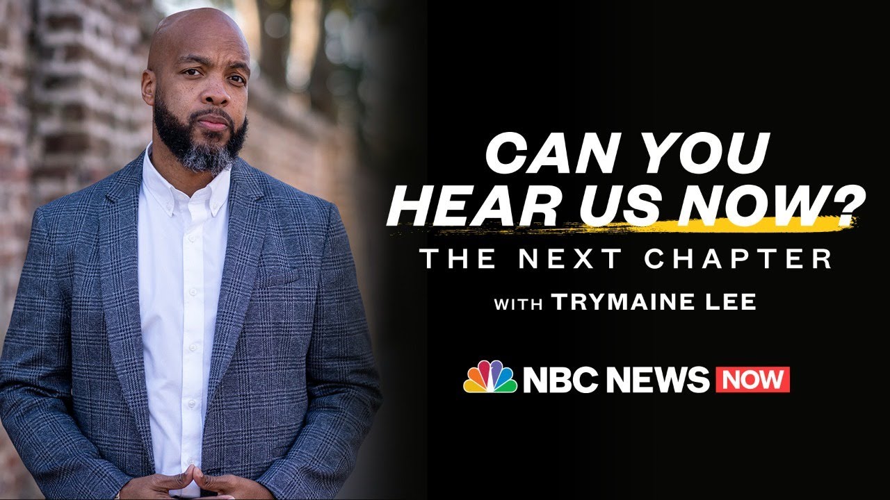 Can You Hear Us Now?: The Next Chapter | NBC News NOW - The Global Herald