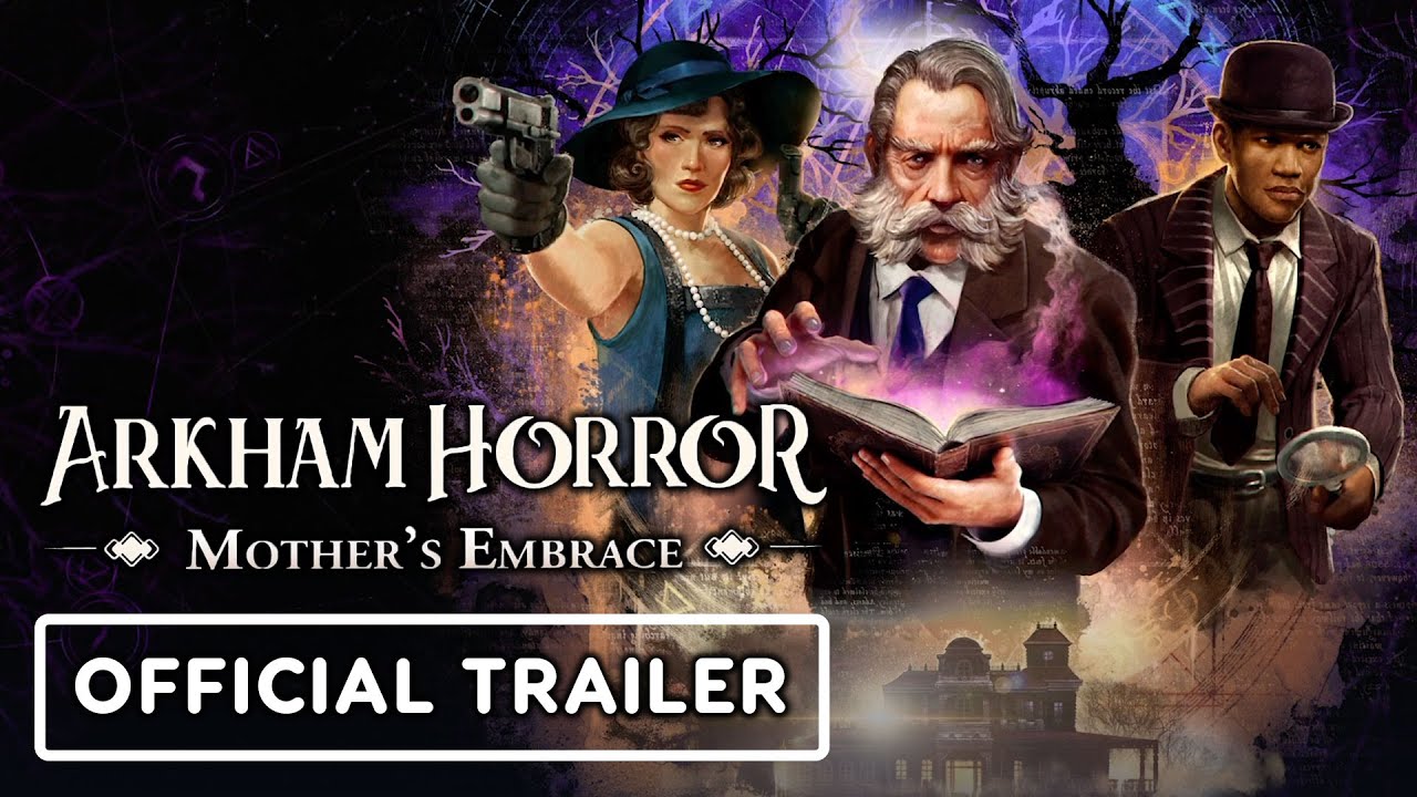 Arkham Horror: Mother's Embrace - Official Trailer - The Global Herald