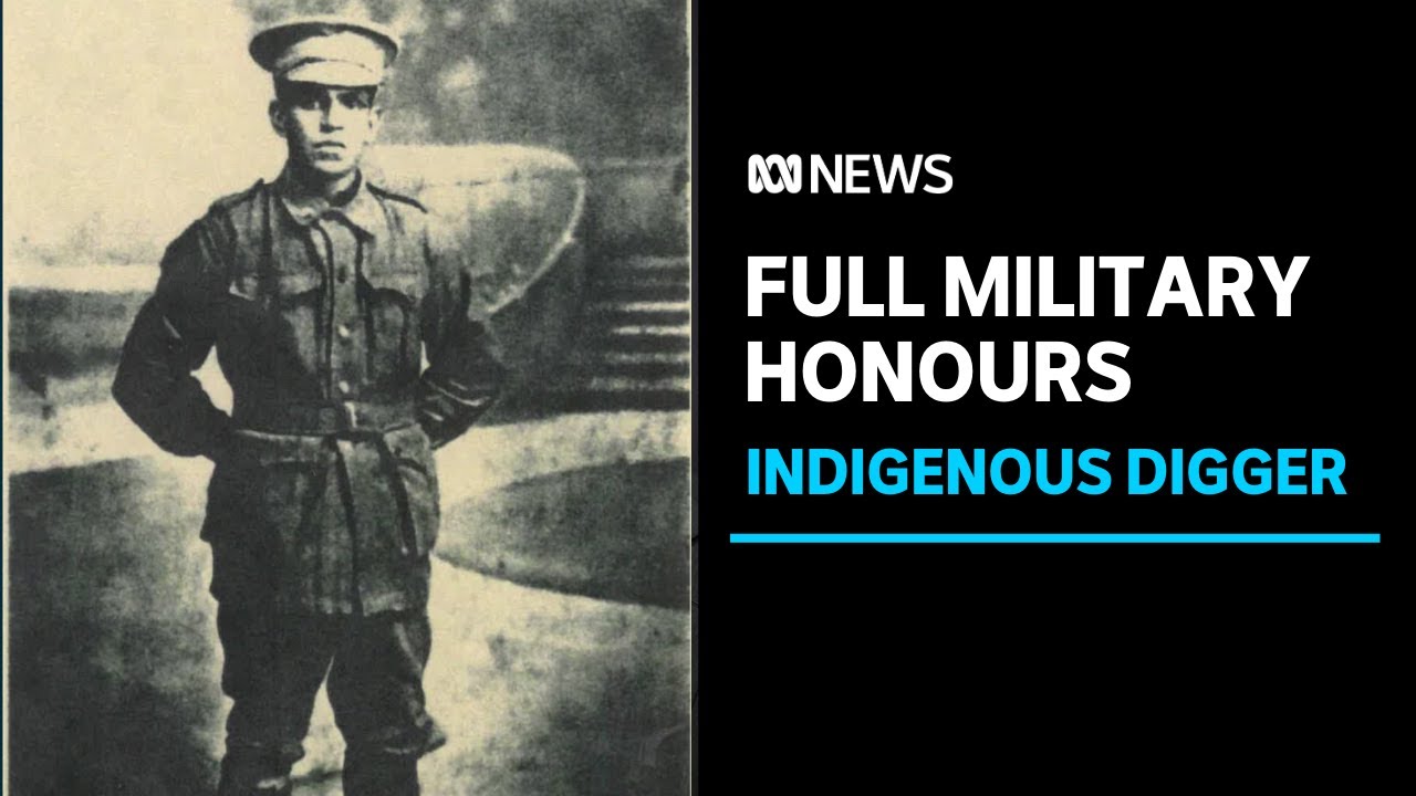 Indigenous digger finally given full military honours | ABC News - The Global Herald
