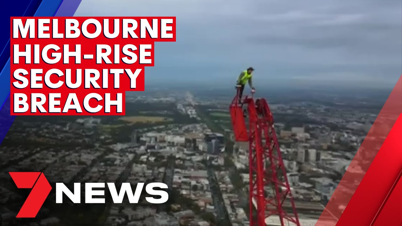 Thrillseekers scale Melbourne high-rise right under the noses of ...