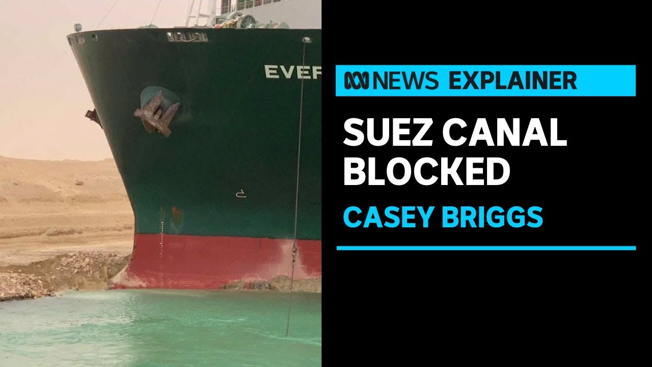 How a massive container ship blocked Egypt's Suez Canal | ABC News ...