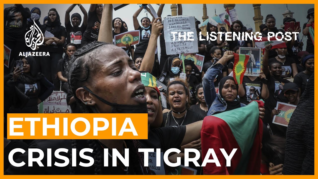 The crisis in Tigray and the struggle to report the conflict | The ...
