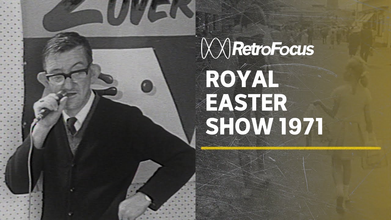 Sydney's Easter Show in 2000 words (1971) | RetroFocus - The Global Herald