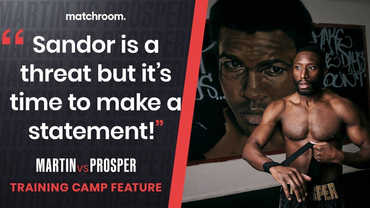 Kay Prosper draws on Dillian Whyte camp experience for Sandor Martin ...