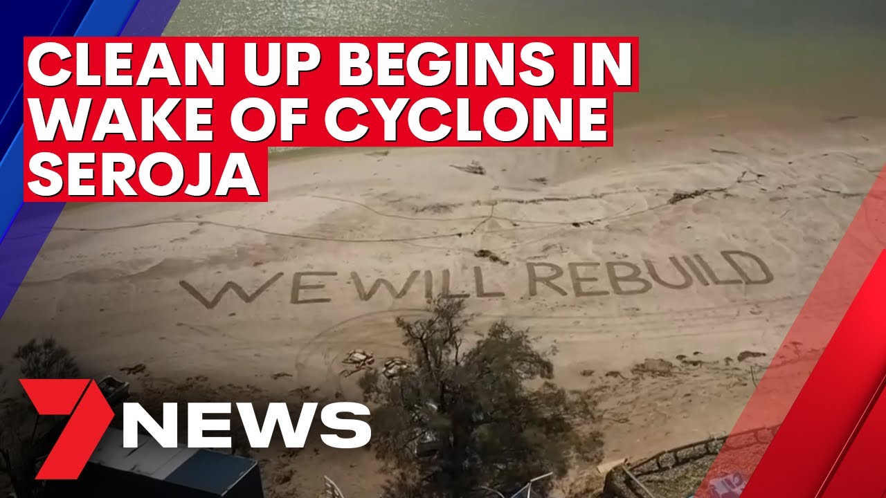 Tropical Cyclone Seroja: Help arrives in Kalbarri as clean up begins ...