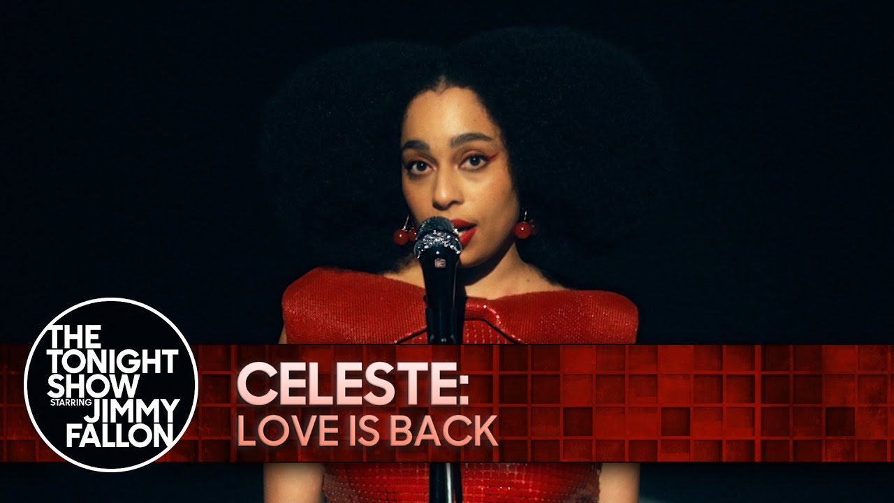 Celeste: Love Is Back | The Tonight Show Starring Jimmy Fallon - The ...
