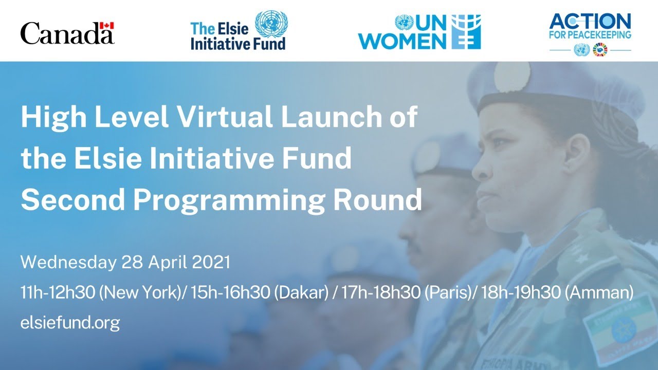 Elsie Initiative Fund for Uniformed Women in Peace Operations - The ...