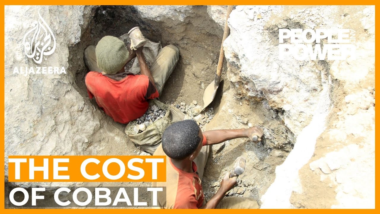 The Cost of Cobalt | People and Power - The Global Herald