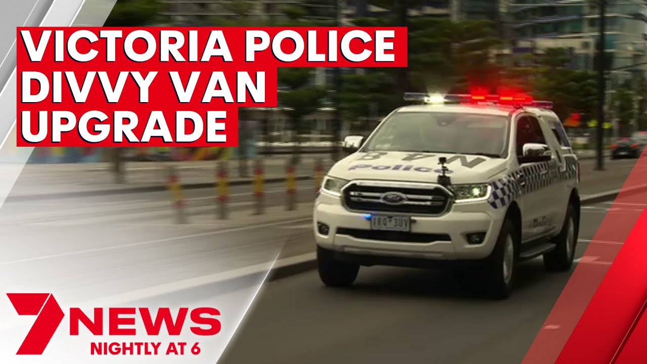 Victoria Police's new fleet of divvy vans | 7NEWS - The Global Herald