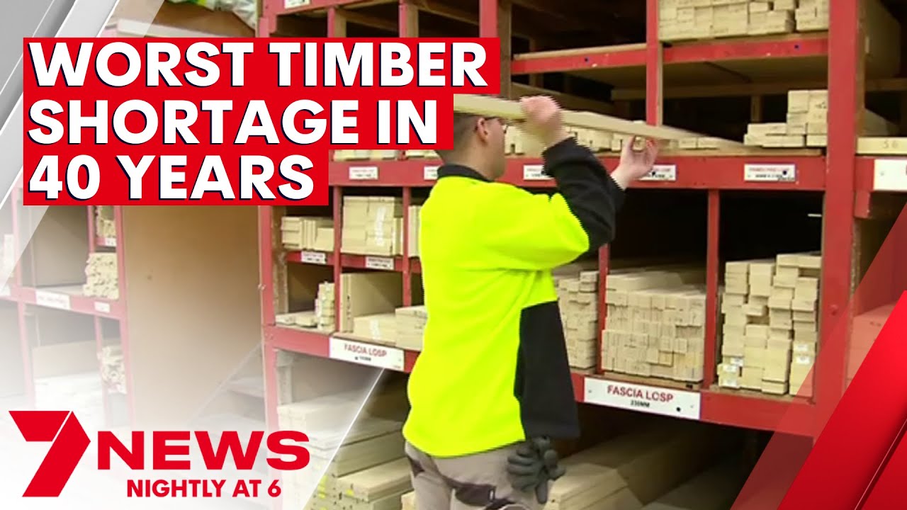Home builders and renovators hit with worst timber shortage in 40 years ...