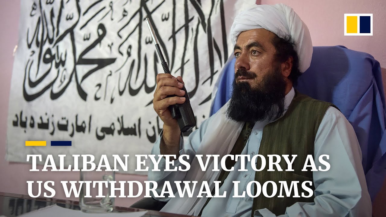 Taliban eyes victory as US forces and allies withdraw from Afghanistan ...