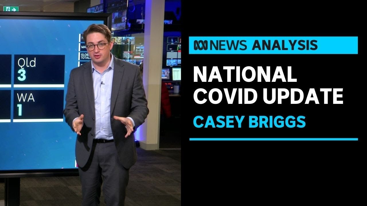 Casey Briggs has the latest national COVID numbers as the Bondi cluster ...