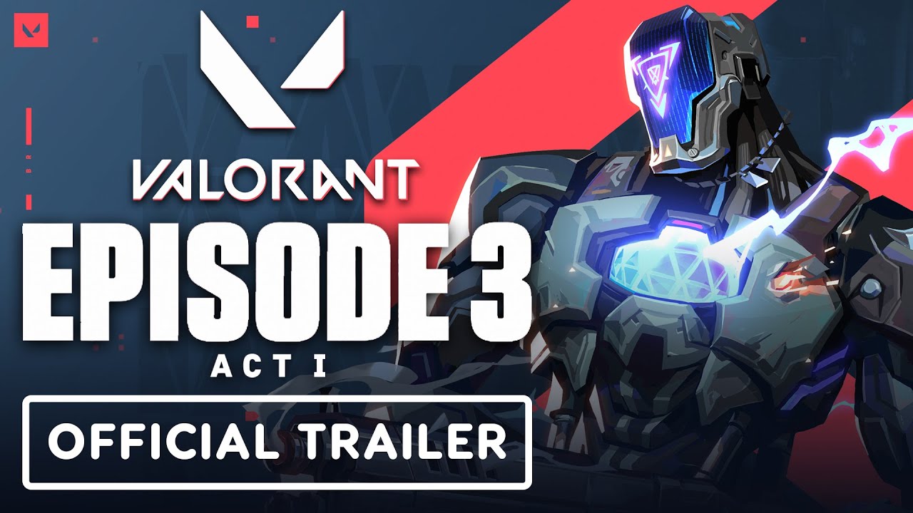 Valorant Episode 3 Act 1 - Official Launch Trailer - The Global Herald