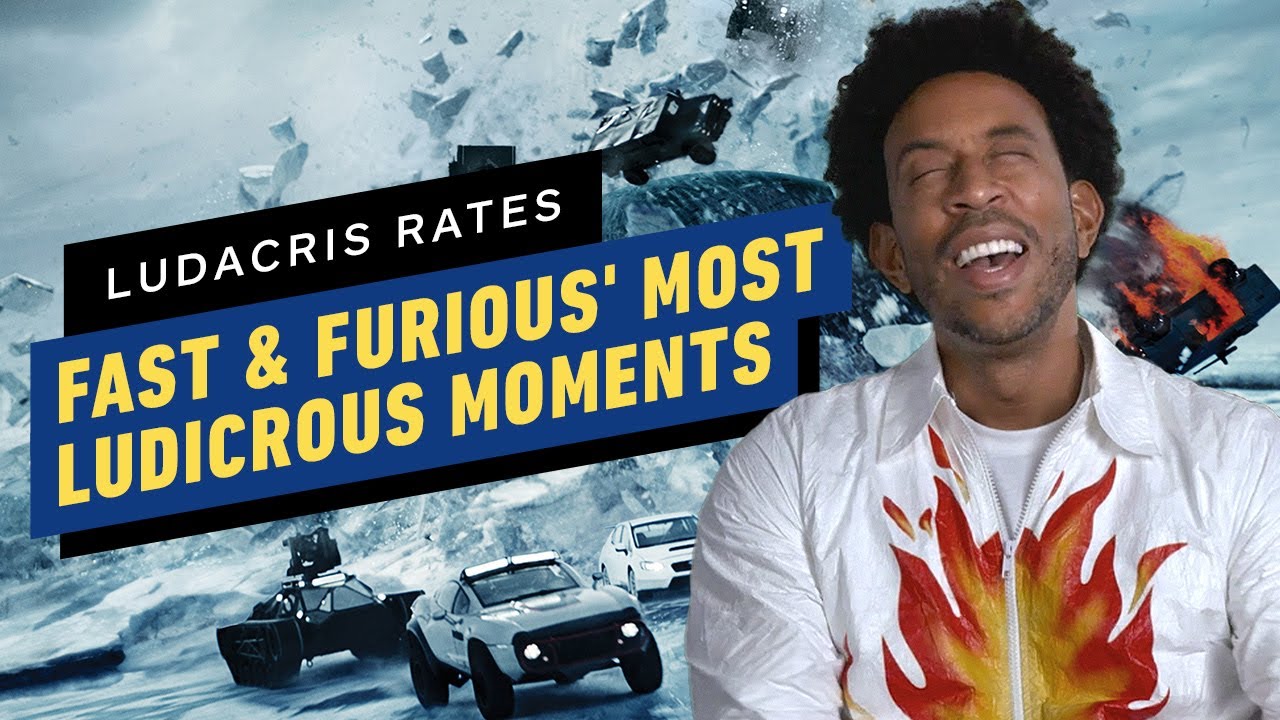 Ludacris Rates the Fast & Furious Movies' Most Ludicrous Moments - The ...