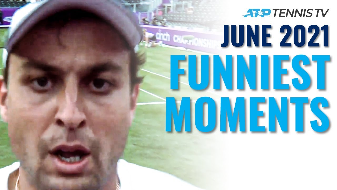 Funniest ATP Tennis Moments & Fails! | June 2021 - The Global Herald