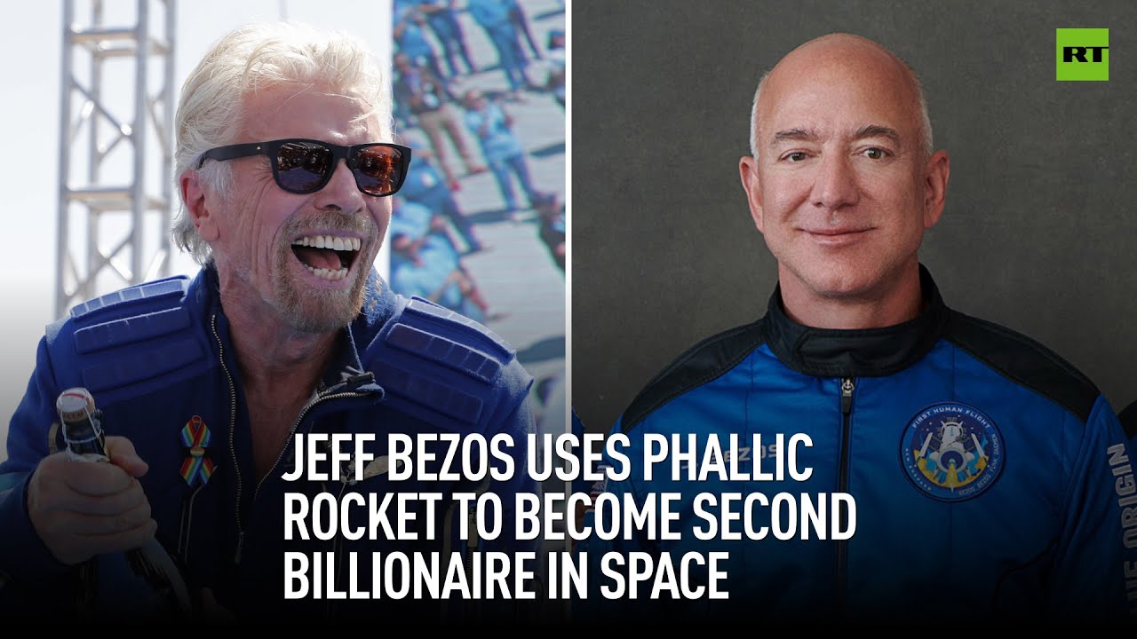 JEFF BEZOS USES PHALLIC ROCKET TO BECOME SECOND BILLIONAIRE IN SPACE ...