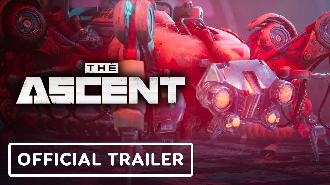 The Ascent - Official Launch Trailer - The Global Herald