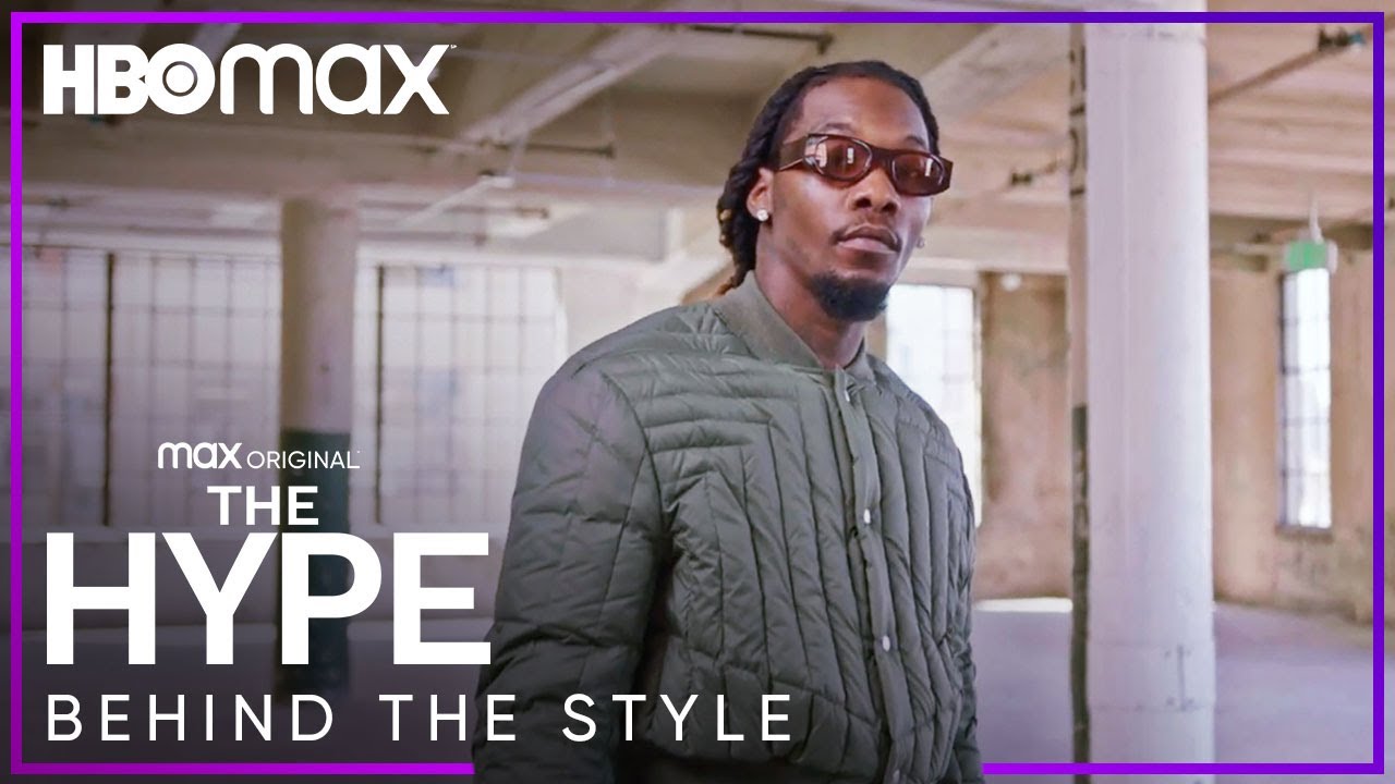 The Hype | Offset Talks Street Style | HBO Max - The Global Herald