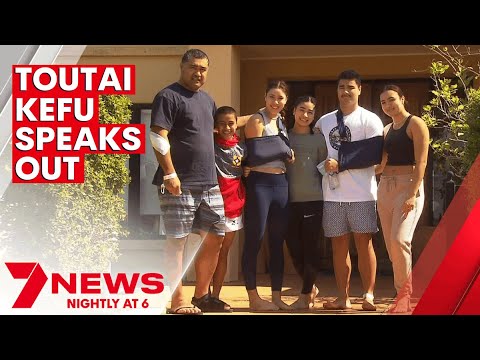 Toutai Kefu speaks out after brutal attack on family | 7NEWS - The ...