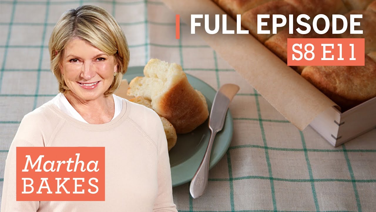 Martha Stewart Makes Breads And Rolls Martha Bakes S8e11 Breads And