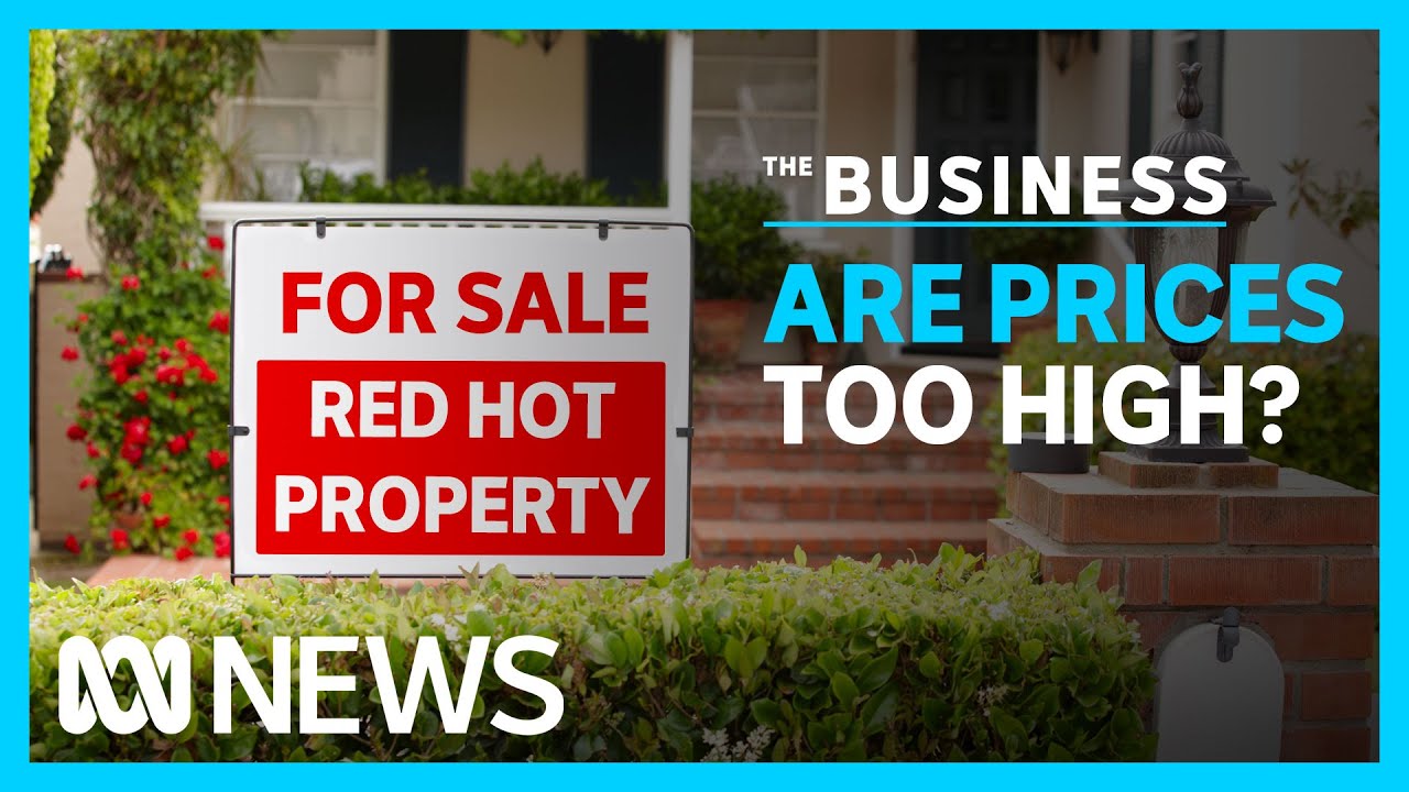 Red hot property prices squeeze housing affordability | The Business ...