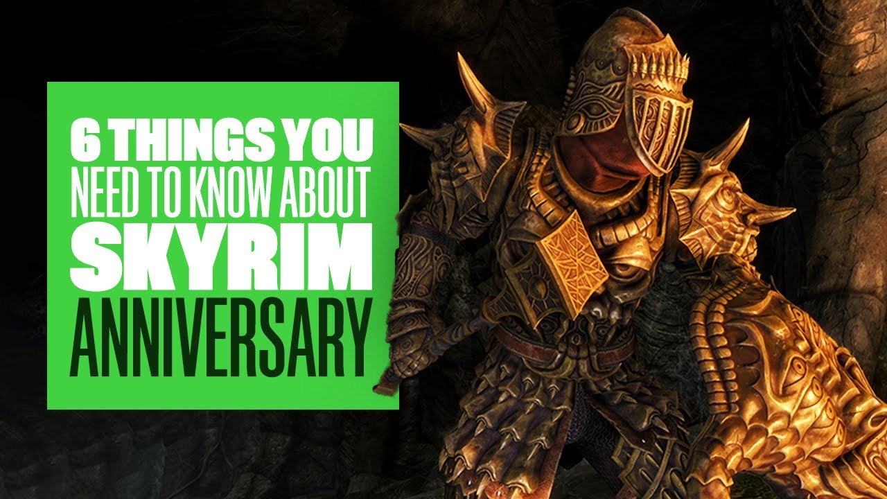 6 Things You Need To Know about Skyrim Anniversary Edition, Its Free ...