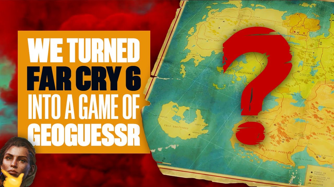 Exploring Far Cry 6's Map Of Yara - IT'S A BIT LIKE PLAYING GEOGUESSR ...
