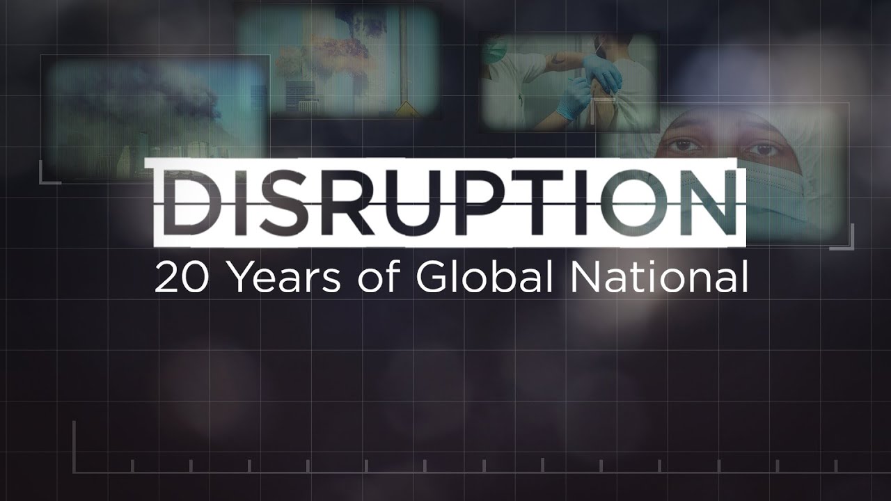 Disruption: 20 years of Global National - The Global Herald